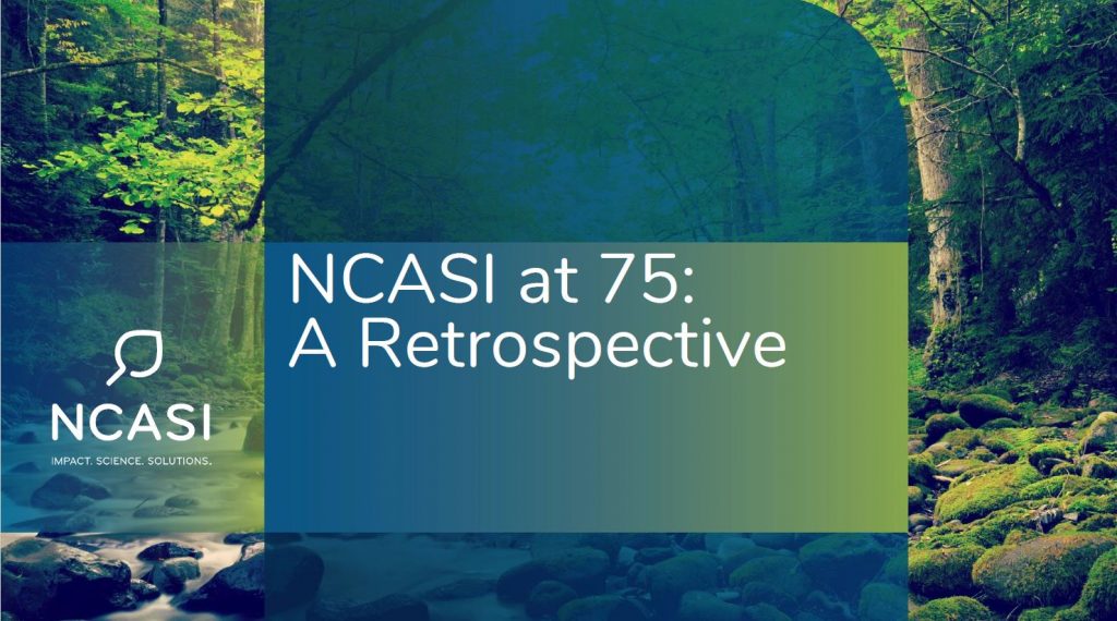 NCASI at 75 Retrospective | NCASI
